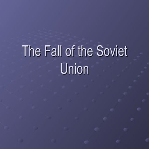 The fall of the soviet union | PPT