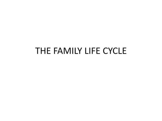 Family life cycle | PDF | Family and Relationships