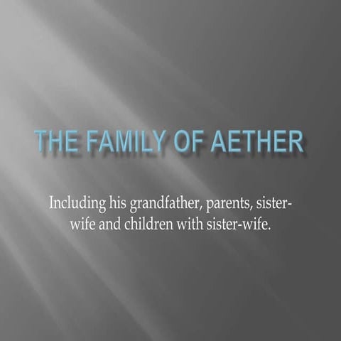 The family of aether | PPT