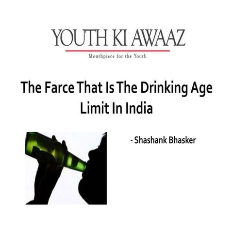 The farce that is the drinking age limit | PPTX