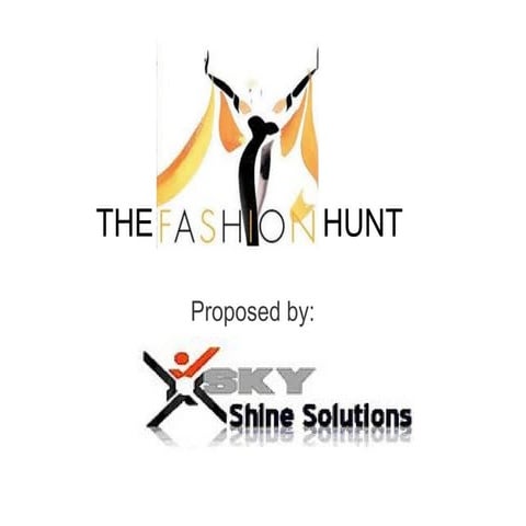 The Fashion Hunt Proposed By Skyshinesolution | PPT