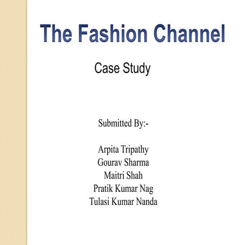 The fasion channel case study | PPTX