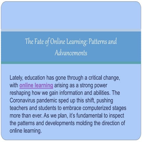 The Fate of Online Learning Patterns and Advancements.pptx