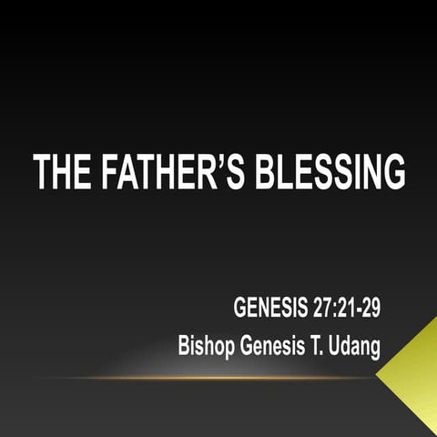 The fathers blessing | PPT