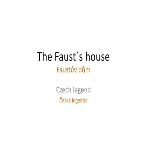 The faust´s house česky a anglicky | PPT | Free Download