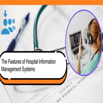 The Features of Hospital Information Management Systems | PPTX