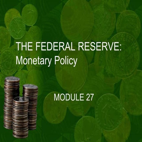 The fed and monetary policy | PPTX