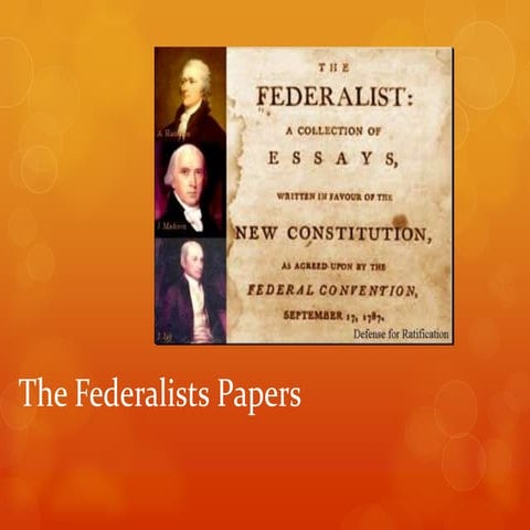 The federalists papers | PPT