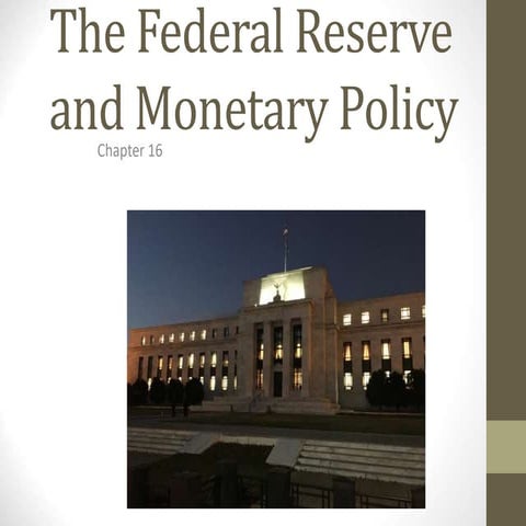 The Federal Reserve and Monetary Policy.ppt