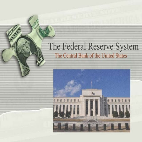 The Federal Reserve System Pptx
