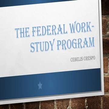 The Federal work-study Program Presentation-For Students.pptx