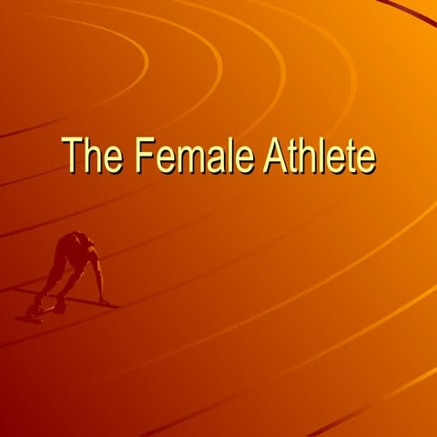 Orthopedic treatment of the Female Athlete | PPT