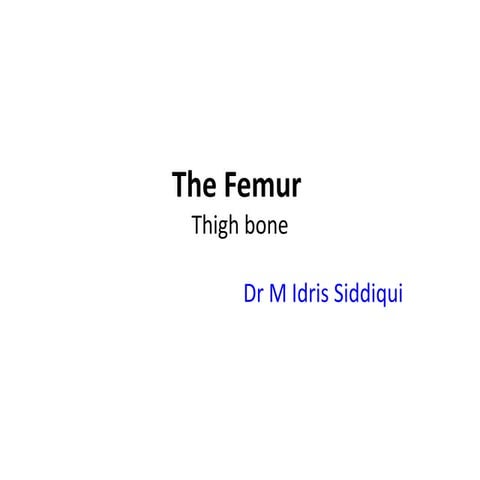 The anatomy of Femur features and attachments.pptx