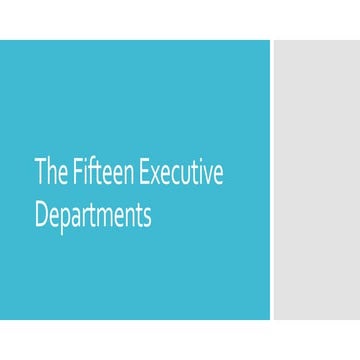 The Fifteen Executive Departments | PPTX