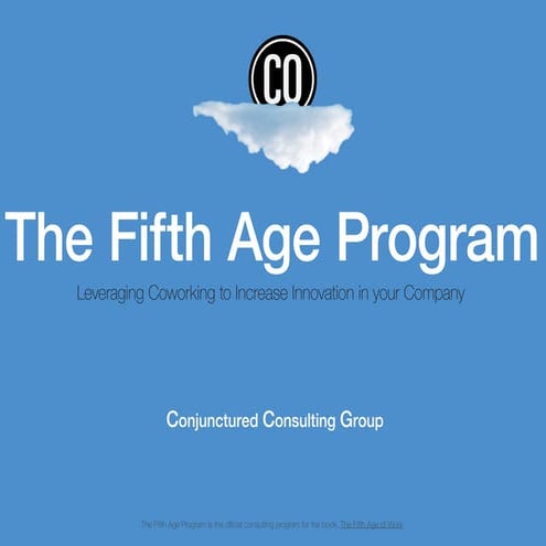 The Fifth Age Program - Corporate Coworking | PPT