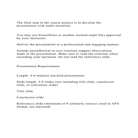 The final step in the course project is to develop the presentat.docx