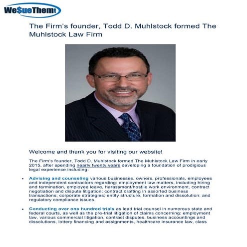 The Firm’s founder, Todd D. Muhlstock formed The Muhlstock Law Firm.pdf
