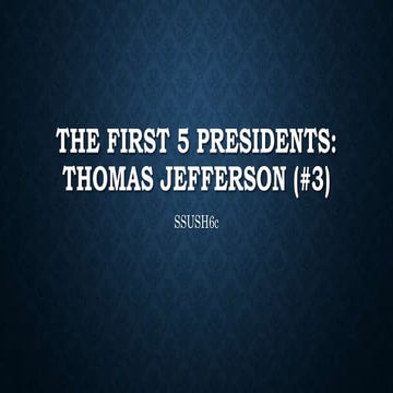 The first 5 presidents thomas jefferson | PPTX