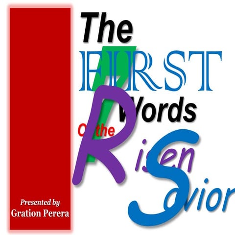 The First 7 Words Of The Risen Savior | PPTX