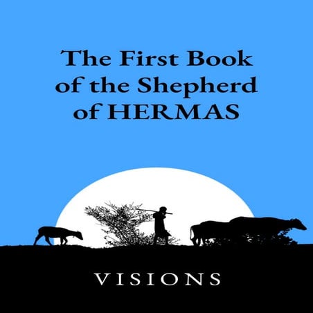 English - The First Book of the Shepherd of Hermas, which is called His Visions.pdf