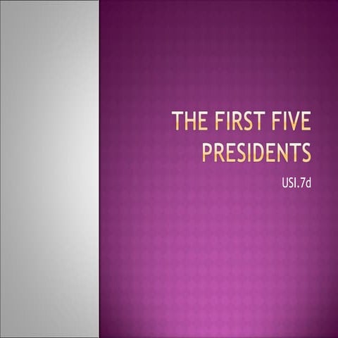 The First Five Presidents | PPT