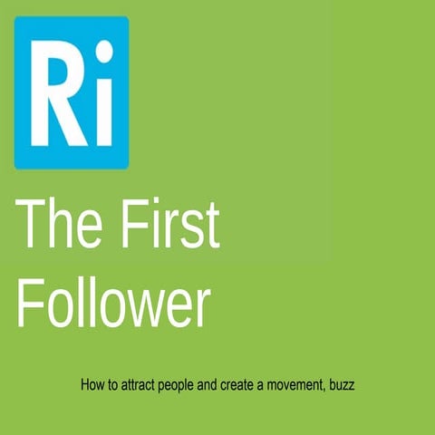 The First Follower | PPT | Social Networking | Internet