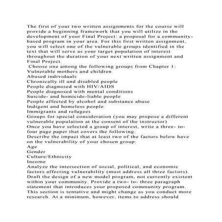 The first of your two written assignments for the course will provid.docx