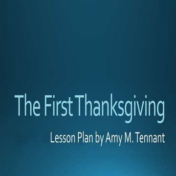 The first thanksgiving lesson plan tech | PPTX