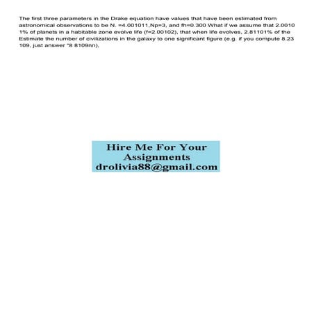 The first three parameters in the Drake equation have values.pdf