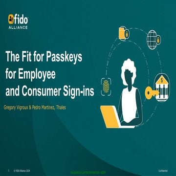 The Fit for Passkeys for Employee and Consumer Sign-ins: FIDO Paris ...