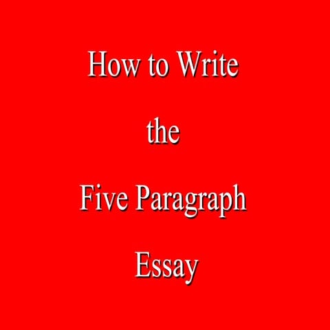 The Five-Paragraph Essay B.pptjjjjjjjjjj | PPT