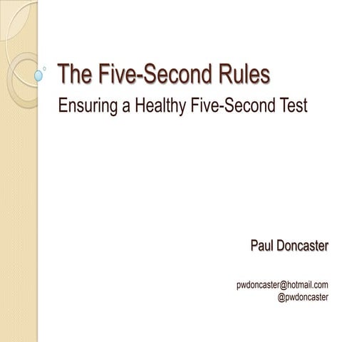 The Five-Second Rules: Ensuring a Healthy Five-Second Test | PPTX