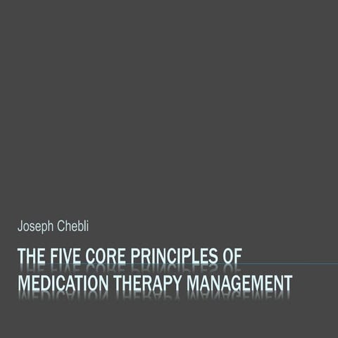 The Five Core Principles of Medication Therapy Management | PPTX