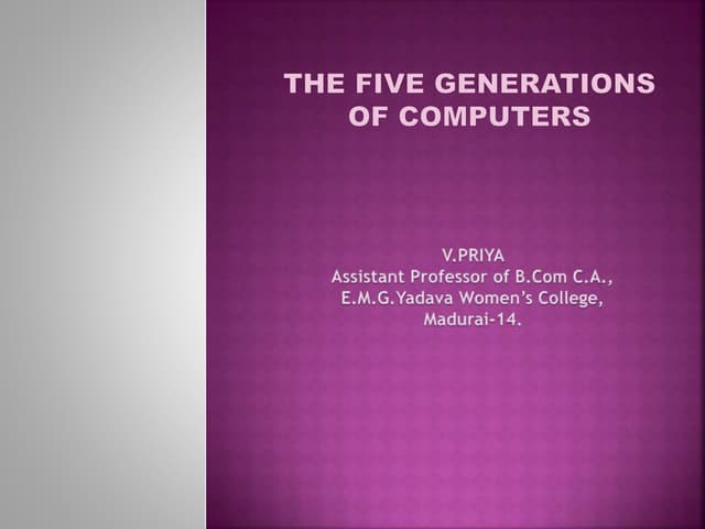 The five generations of computers presentation | PPTX