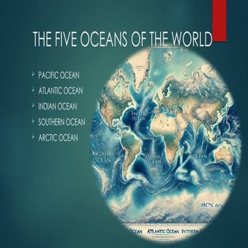 THE FIVE MAJOR BIG OCEANS OF THE WORLD.pptx