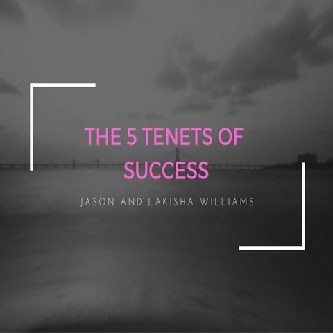 The Five Tenets of Success | PDF