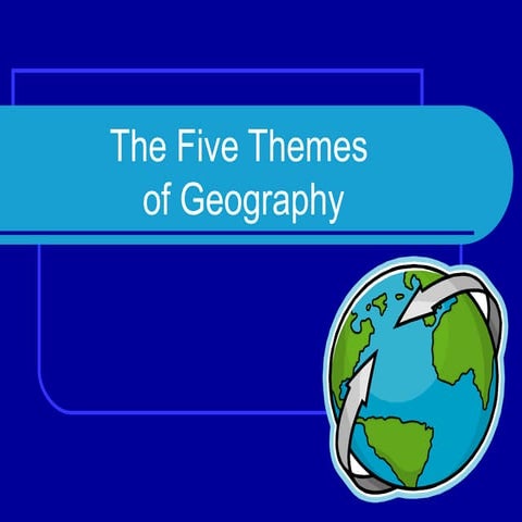 The five themes of geography | PPT