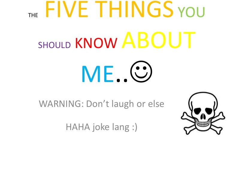 The Five Things You Should Know About Me the-five-things-you-should-know-about-me