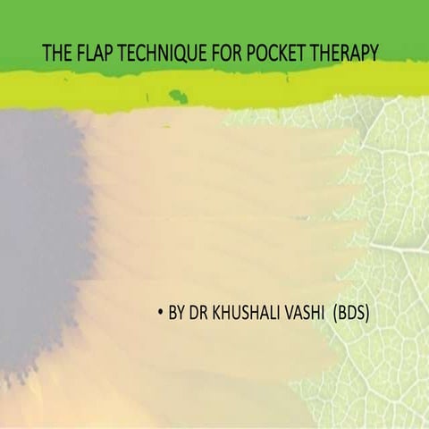 The flap technique | PPTX