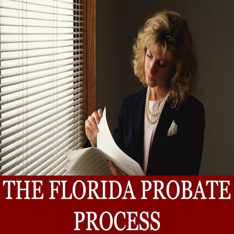The Florida Probate Process | PDF