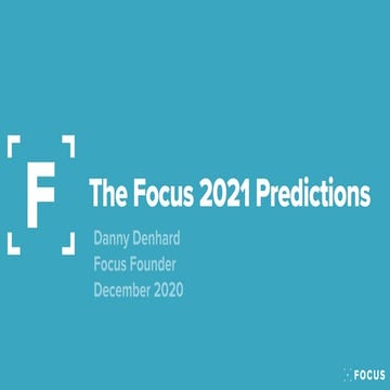 The Focus 2021 Predictions - The company culture and business ...