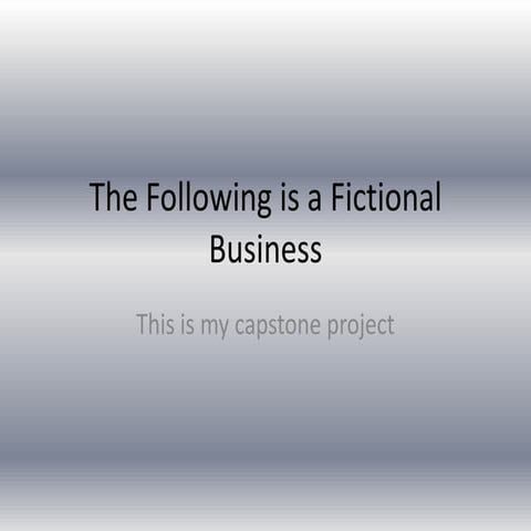 The Following Is A Fictional Business | PPT