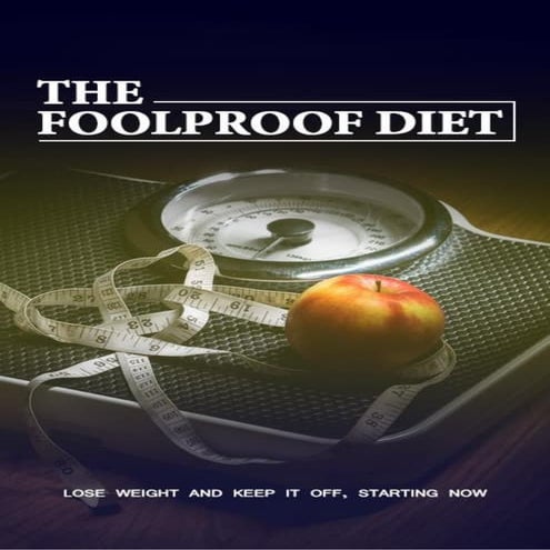 The foolproof diet | PDF