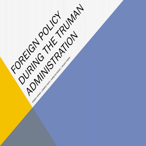 The foreign policy during henry truman's adminstration | PPT