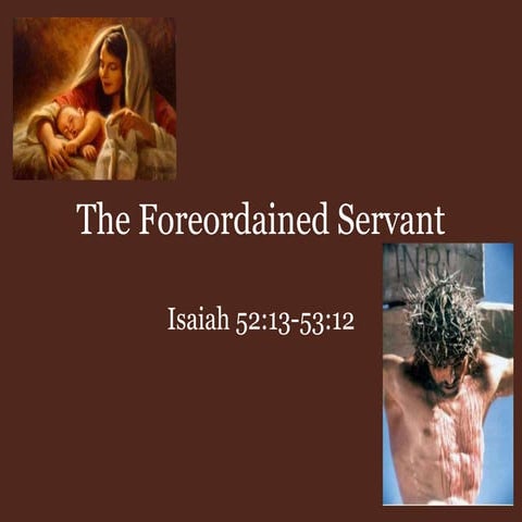 The foreordained savior isa 52 13 | PPT