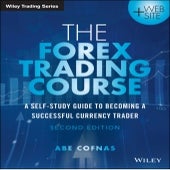 The Forex trading course _ a self-study guide to becoming a successful ...