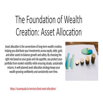 The Foundation of Wealth Creation: Asset Allocation.pptx