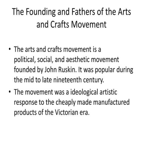 The Founding and Fathers of the Arts and Crafts Movement | PPTX | Arts ...