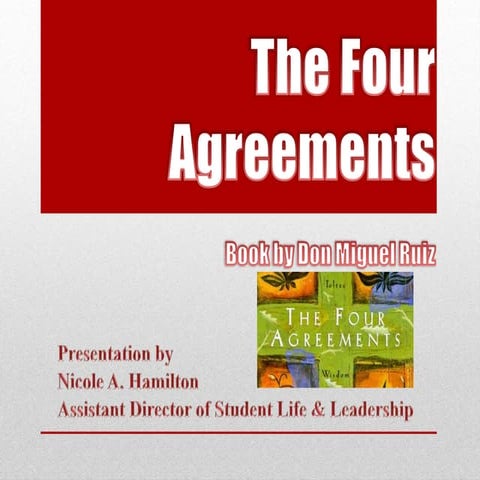 The Four Agreements - Your Key to Personal Freedom | PPTX