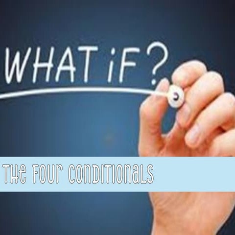 The Four Conditionals. pdf for ESL class | PDF